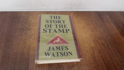 The story of the stamp, James Watson, faber and faber, 1957, Hard | eBay