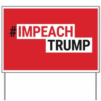 # Impeach Trump President 18x24 Yard Sign | eBay