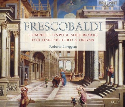 Girolamo Fresco Frescobaldi: Complete Unpublished Works for Har (CD ...