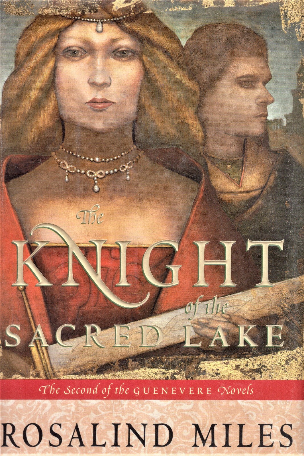 The KNIGHT OF THE SACRED LAKE- Rosalind Miles- 2nd Guenevere Novel HC ...