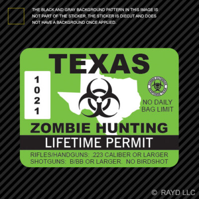 Texas Zombie Hunting Permit Sticker Die Cut Decal USA outbreak response ...