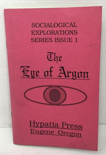 Eye Of Argon Jim Theis/g. Ecordian Lynne Adams Hypatia 1987 1st Ed ...