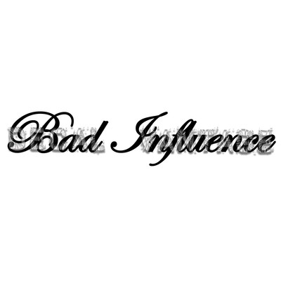 Script Bad Influence Style B Vinyl Sticker Decal - Choose Color | eBay