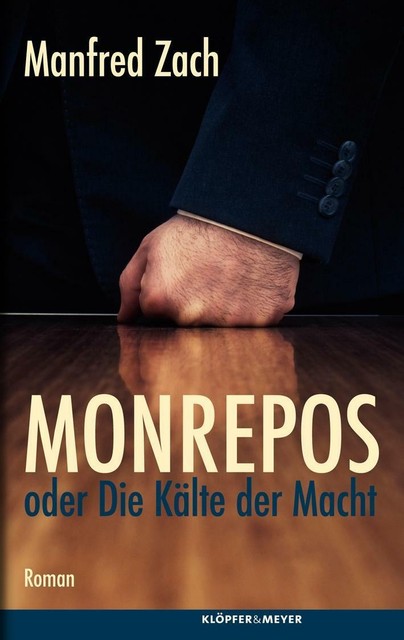 Monrepos oder die Kälte der Macht von Manfred Zach (2012, Gebundene ...