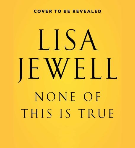 None of This Is True : A Novel by Lisa Jewell (2023, Compact Disc ...