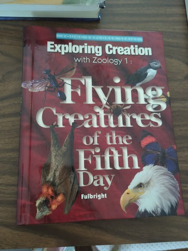 Apologia Exploring Creation with Zoology 1: Flying Creatures of the ...