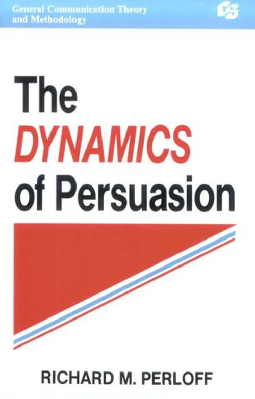 The Dynamics of Persuasion Paperback Richard Perloff 9780805813777 | eBay