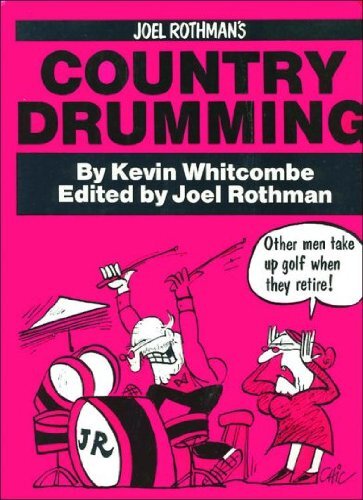 JRP23 - COUNTRY DRUMMING By Kevin Whitcombe & Joel Rothman ...