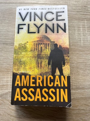 A Mitch Rapp Novel Ser.: American Assassin : A Thriller by Vince Flynn ...