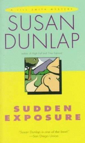 Jill Smith Mystery Ser.: Sudden Exposure by Susan Dunlap (1997, Mass ...