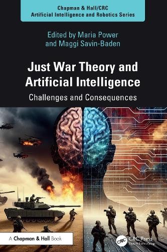 Maria Power Just War Theory and Artificial Intelligence (Relié ...