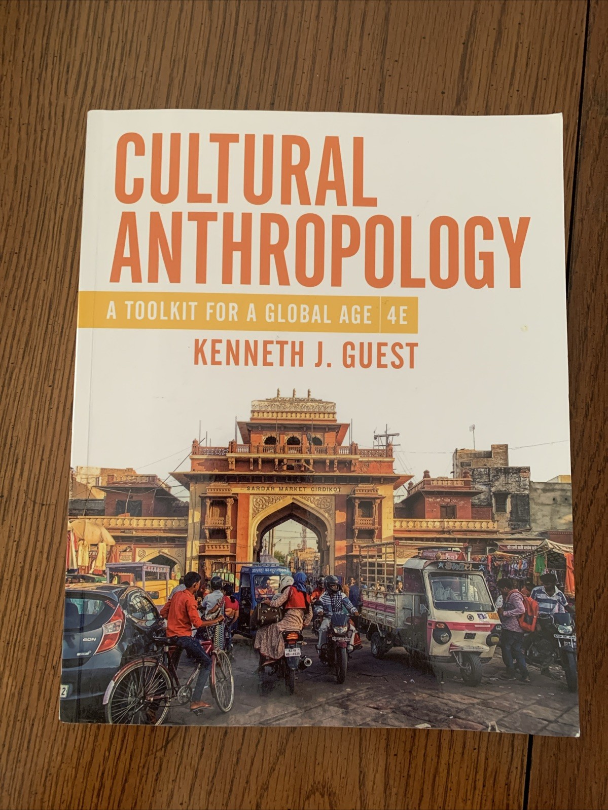 Cultural Anthropology : A Toolkit for a Global Age by Kenneth J. Guest ...