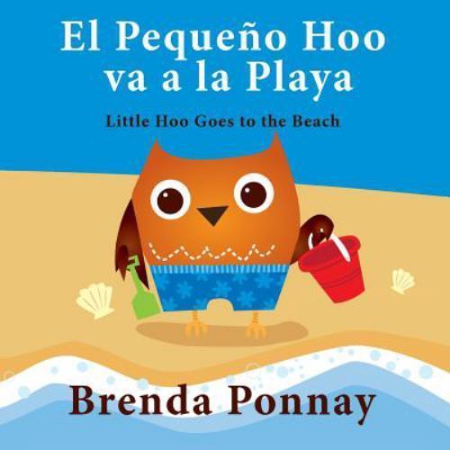 El Pequeño Hoo va a la Playa/ Little Hoo goes to the Beach (Bilingual ...