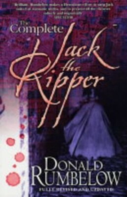 The Complete Jack the Ripper by Rumbelow, Donald Paperback Book The ...