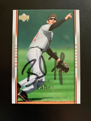 Brandon Fahey Signed 2007 Upper Deck #53 Card Baltimore Orioles ...