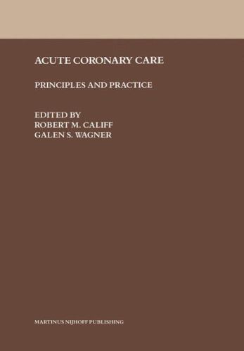 Acute Coronary Care : Principles and Practice by G. S. Wagner (2011 ...