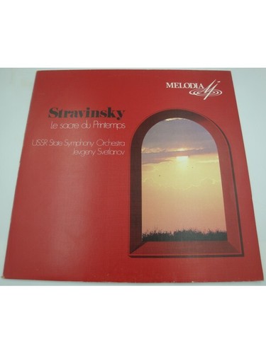 JEVGENY SVETLANOV/USSR STATE le sacre du printemps STRAVINSKY LP 1970 ...