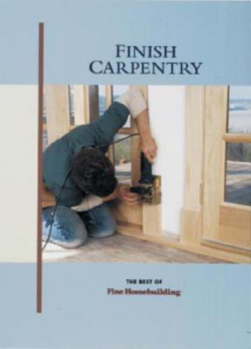 Finish Carpentry (Builder's Library) by Clayton Dekorne; Ted Cushman 9781561581832| eBay