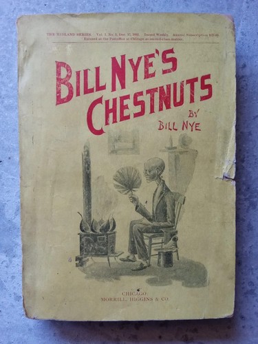 Antique 1892 Bill Nye Original Chestnuts Book w illustrations | eBay