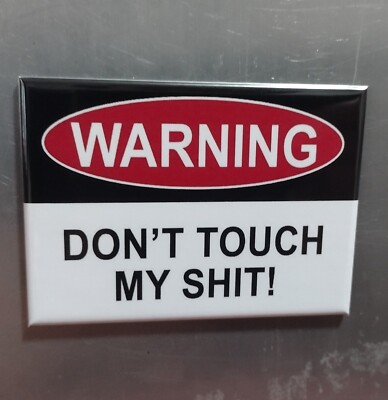 Warning Don't Touch Magnet for Refrigerator Safe Fridge Funny Military ...
