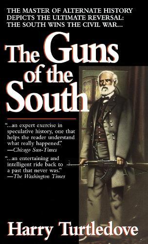 Harry Turtledove The Guns of the South (Poche) 9780345384683 | eBay