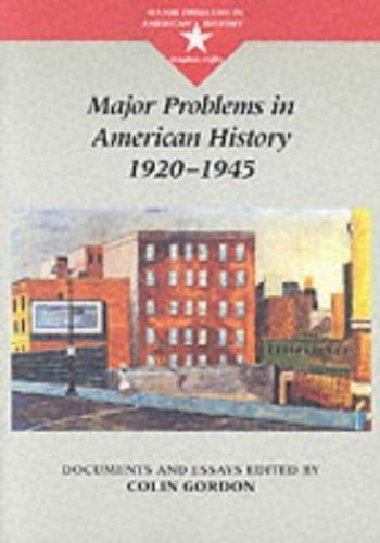 Major Problems in American History, 1920-1945: Documents and Essays ...