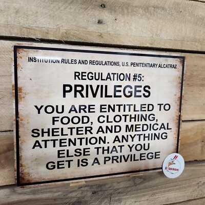 ALCATRAZ PRISON sign, novelty sign, Regulation #5 privileges, funny ...