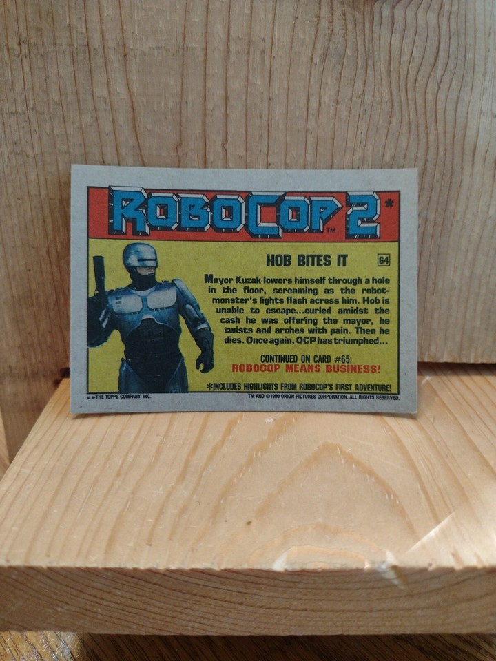1990 Topps: RoboCop 2: Trading Card: #64 HOB BITES IT Ft5 | eBay