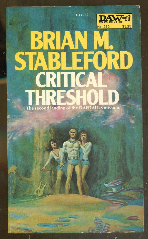 Critical Threshold by Brian Stableford-DAW Paperback-1977-Daedulus ...
