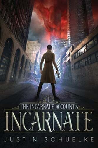 Incarnate: Book One of The Incarnate Accounts by Justin Schuelke: New ...