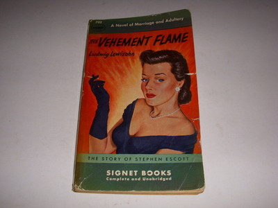 THE VEHEMENT FLAME by LUDWIG LEWISOHN, Signet Books #702, 2nd Print ...