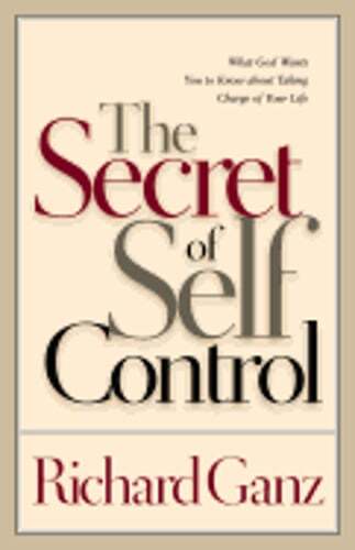 Secret of Self Control by Richard Ganz: Used 9781581340150| eBay