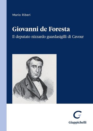 Mario Riberi Giovanni de Foresta. Il deputato nizzardo Guardasigil ...