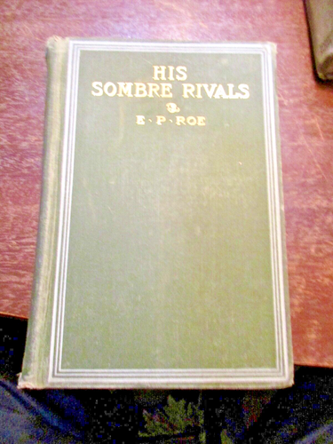 Edward P ROE / His Sombre Rivals 1898 CIVIL WAR | eBay