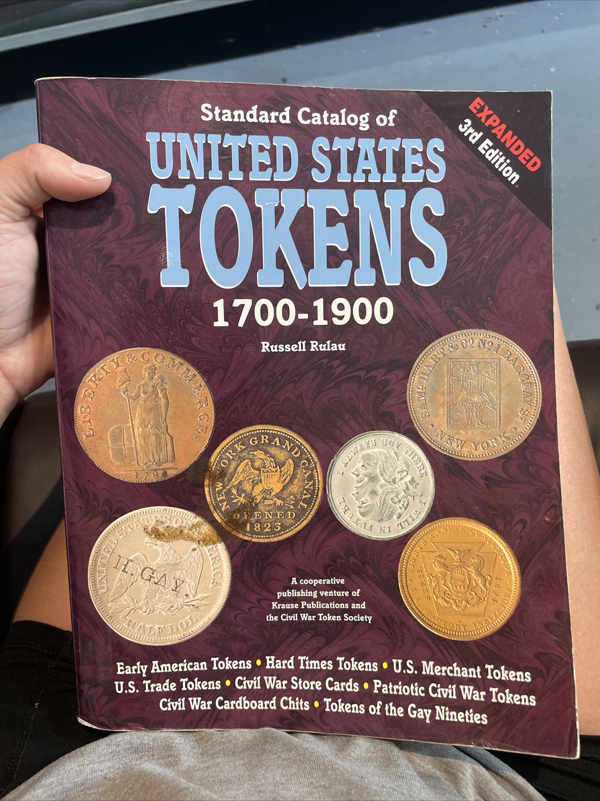 Standard Catalog of United States Tokens 1700-1900 by Russell Rulau ...
