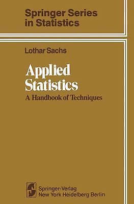 Springer Series in Statistics Ser.: Applied Statistics by Lothar Sachs ...