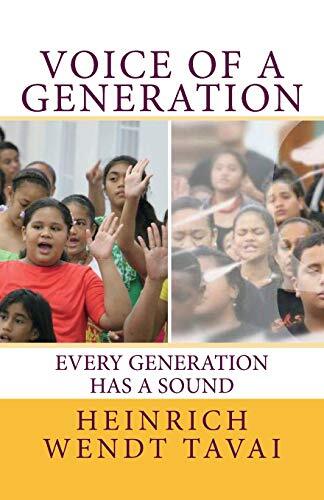 Voice of a Generation: Every Generation Has a Sound, Tavai ...