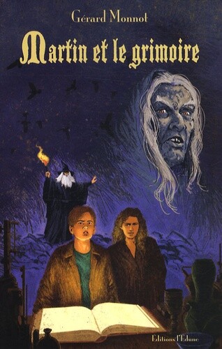 Martin et le grimoire, Gerard Monnot | eBay