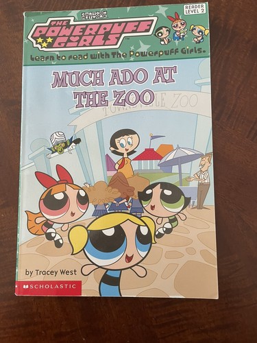 Powerpuff Girls, Reader Ser.: Much Ado at the Zoo by Tracey West (2001 ...
