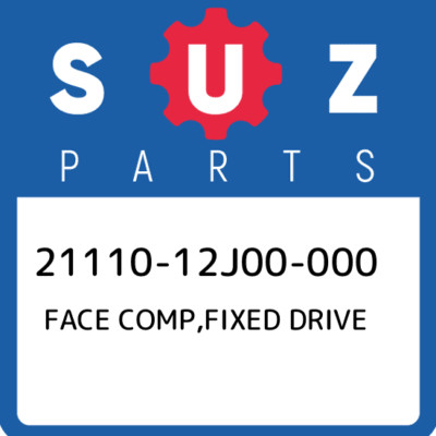21110-12J00-000 Suzuki Face comp,fixed drive 2111012J00000, New Genuine ...
