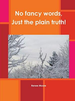 No fancy words, Just the plain truth! 9781300913368| eBay