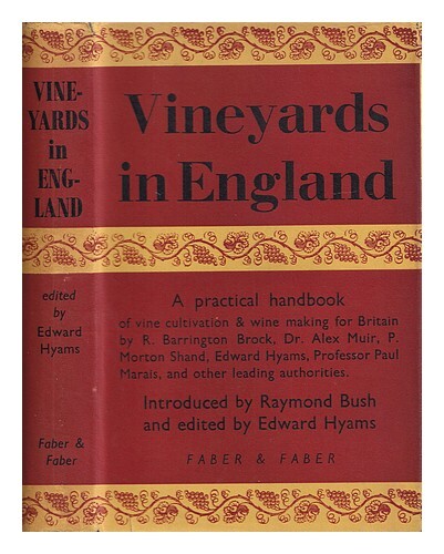 HYAMS, EDWARD (1910-1975) Vineyards in England : a practical handbook ...