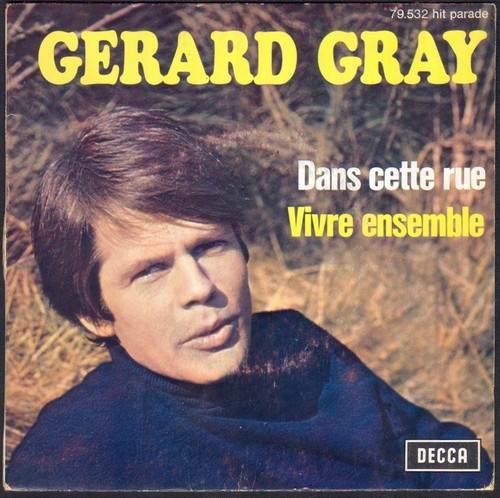 GERARD GRAY DANS CETTE RUE / JEAN RENARD RARE 45T 1968 SP BIEM DECCA 79 ...
