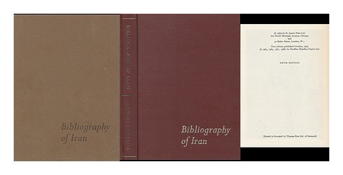 HANDLEY-TAYLOR, GEOFFREY Bibliography of Iran / Compiled by Geoffrey ...