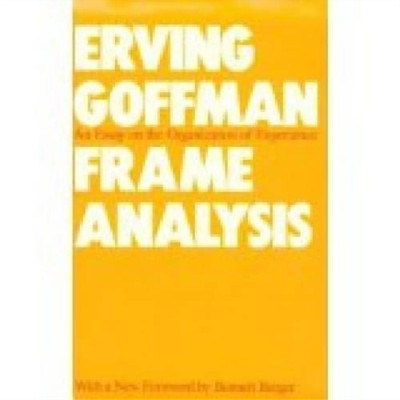 Erving Goffman Frame Analysis (Tascabile) | eBay