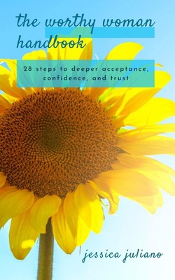 Jessica Juliano The Worthy Woman Handbook (Poche) | eBay