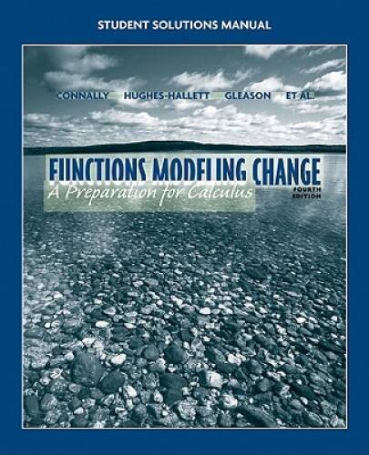 Student Solutions Manual to accompany Functions Modeling Change - GOOD ...