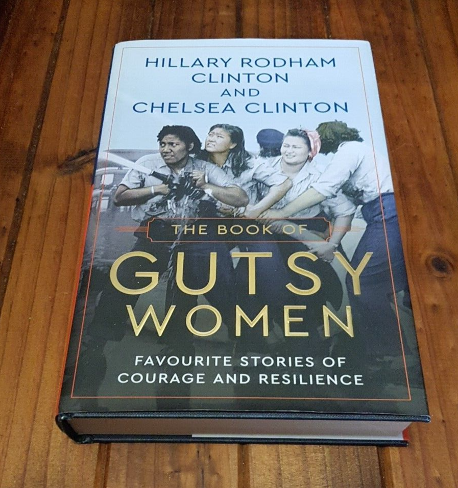 The Book Of Gutsy Women By Hillary And Chelsea Clinton Hardcover | eBay