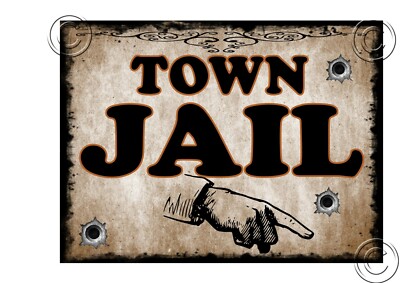 Wild West Cowboy Saloon Bar Jail Sign Cowboy Western Jail Sign Wall ...