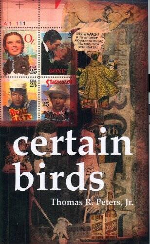 certain birds - Paperback By Peters, Thomas R, Jr - GOOD 9780981856704 ...